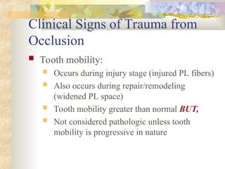 Trauma form Occlusion and pathological migration.ppt