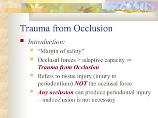 Trauma form Occlusion and pathological migration.ppt
