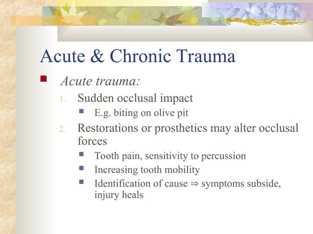Trauma form Occlusion and pathological migration.ppt