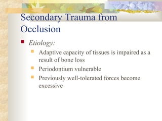 Trauma form Occlusion and pathological migration.ppt
