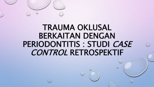 TRAUMA OKLUSAL BERKAITAN DENGAN PERIODONTITIS (1) (1).pptx