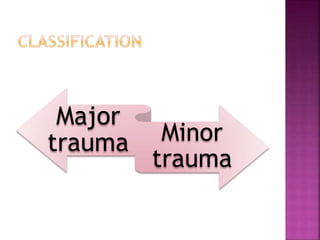 Trauma,mechanism,classification, pathophysiology, sign and symptoms ...