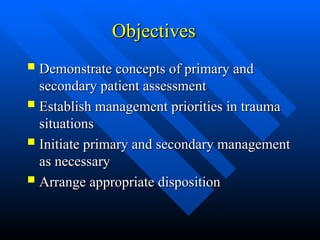 Trauma primary and secondary survay abdo and thoracic injuries lecture ...