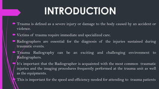 INTRODUCTION TO TRAUMA/EMERGENCY RADIOGRAPHY.pptx