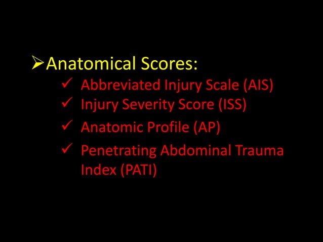 Trauma scoring systems | PPTX | Death, Injury, or Military Conflict ...