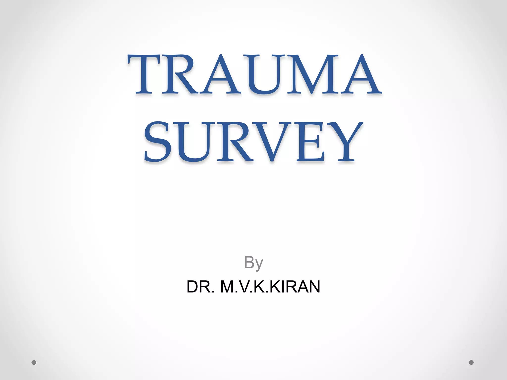 Trauma survey | PPTX
