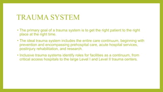 TRAUMA SYSTEM INJURY SCREENING AND PRE HOSPITAL TRIAGE.pptx