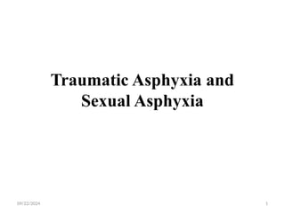 Traumatic and sexual asphyxia Forensic Medicine | PPTX