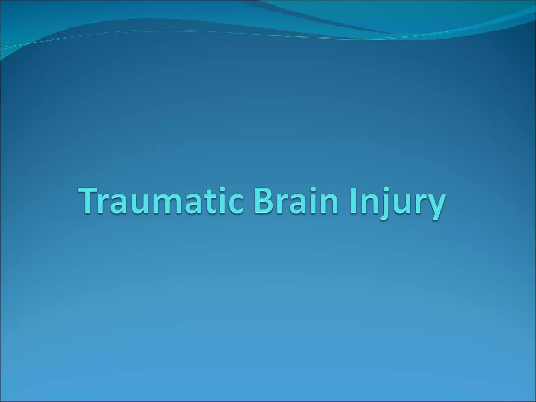 Traumatic brain injury | PPT