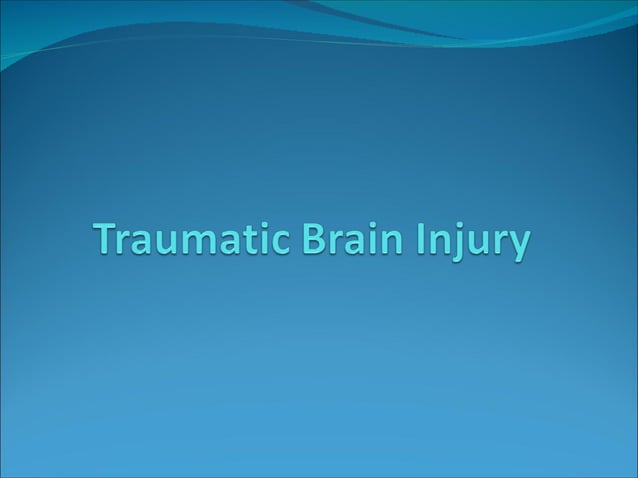 Traumatic brain injury | PPT