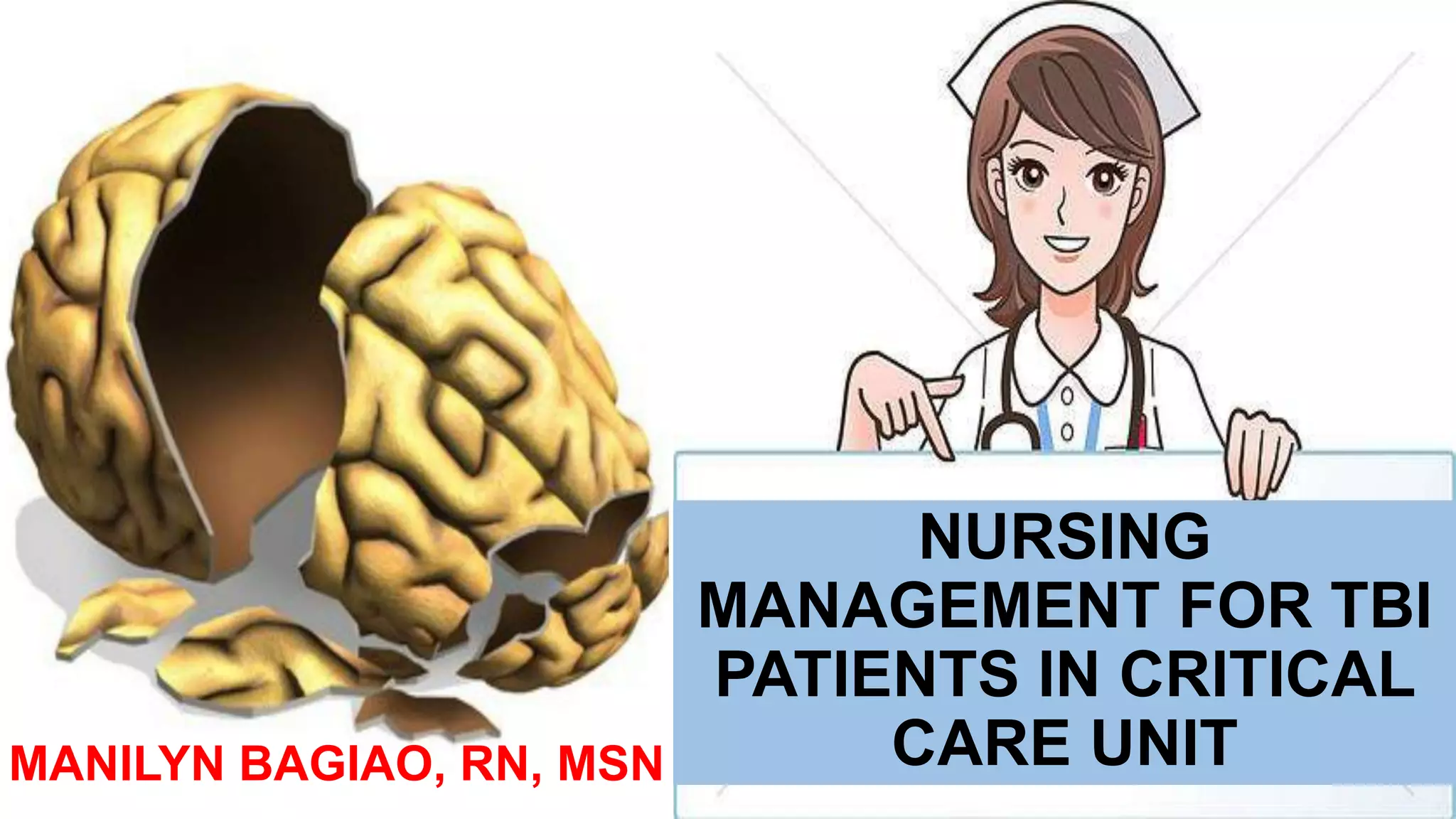 Nursing Management for Traumatic Brain Injury (TBI) | PPTX