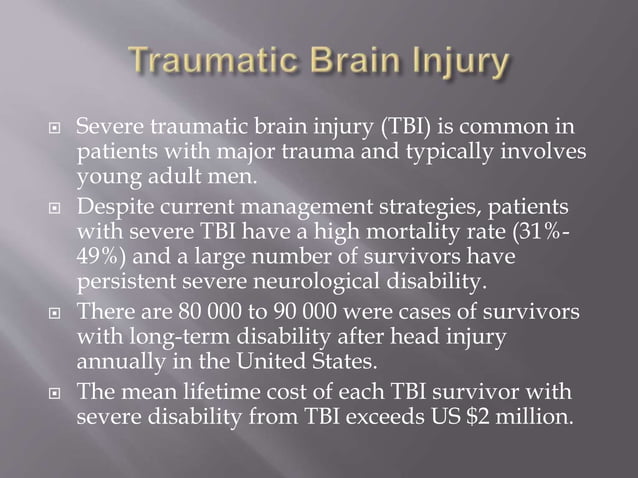 Traumatic brain injury: A brief review of treatment | PPT