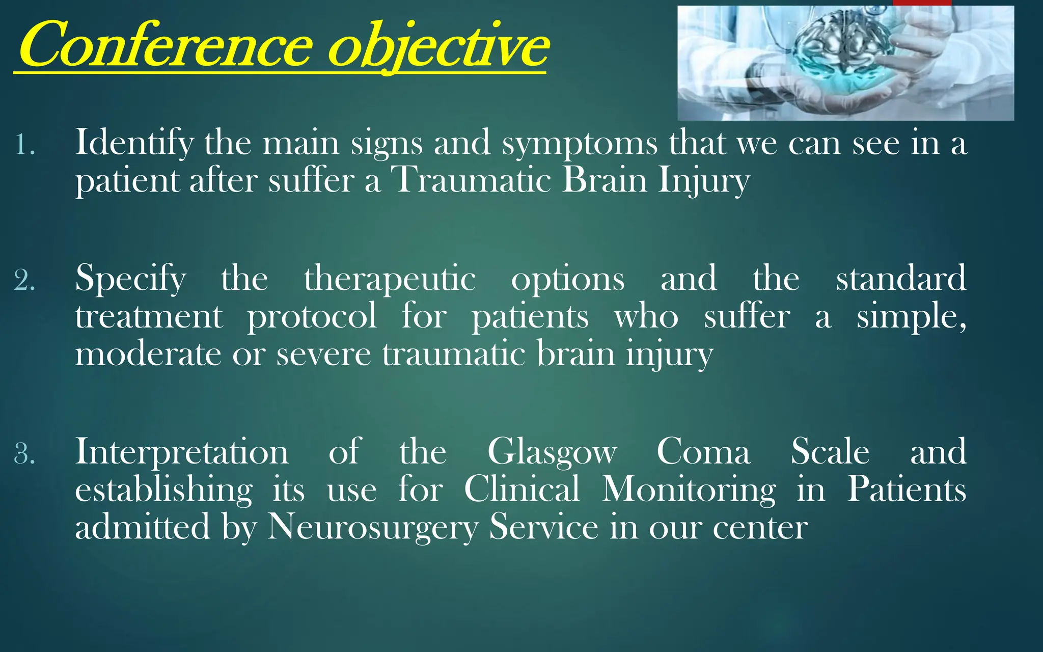 TRAUMATIC BRAIN INJURY AND GLASGOW COMA SCALE.DR. DAMIAN LASTRA COPELLO ...