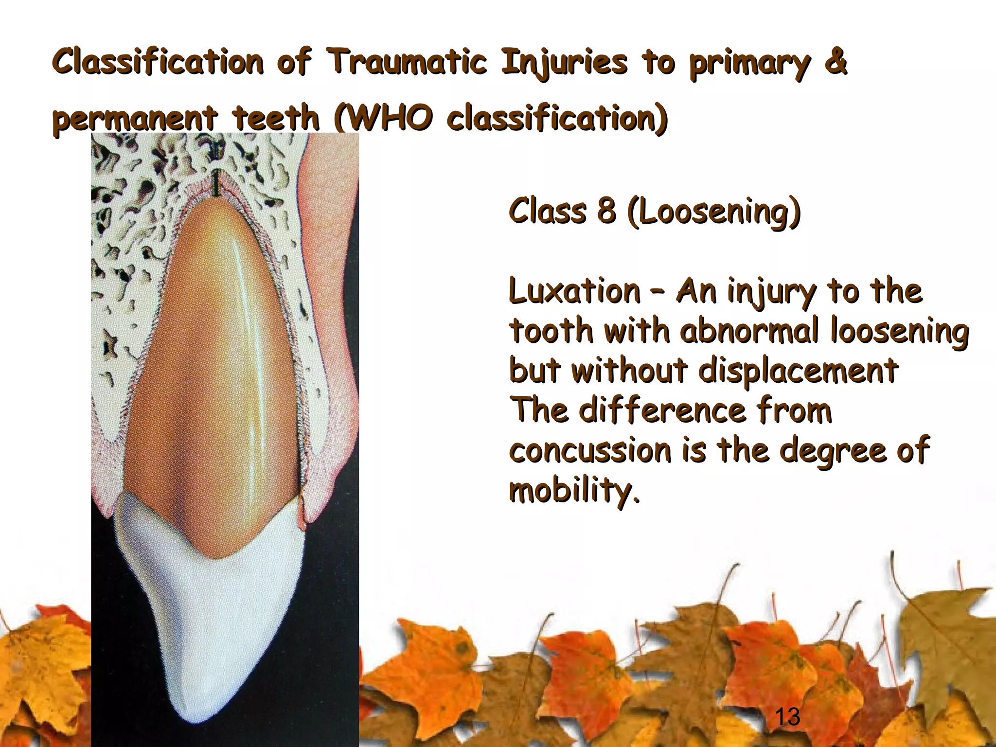 Classification of traumatic Injuries to anterior teeth of children | PPT