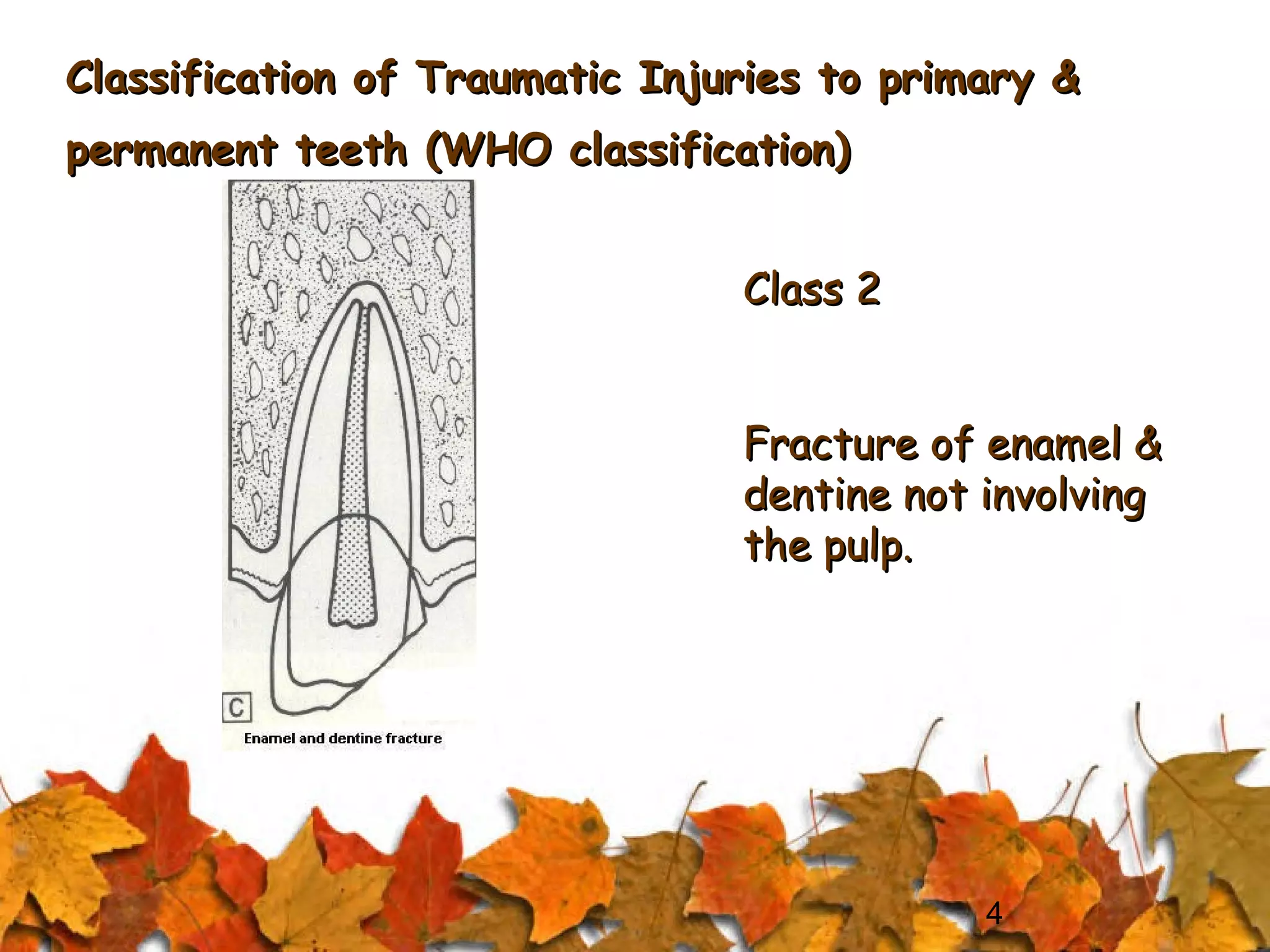 Classification of traumatic Injuries to anterior teeth of children | PPT