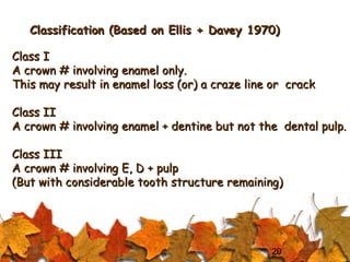 Classification of traumatic Injuries to anterior teeth of children | PPT