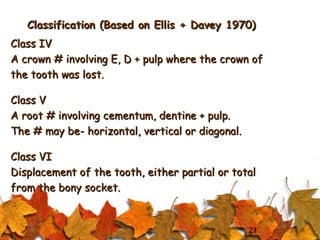 Classification of traumatic Injuries to anterior teeth of children | PPT