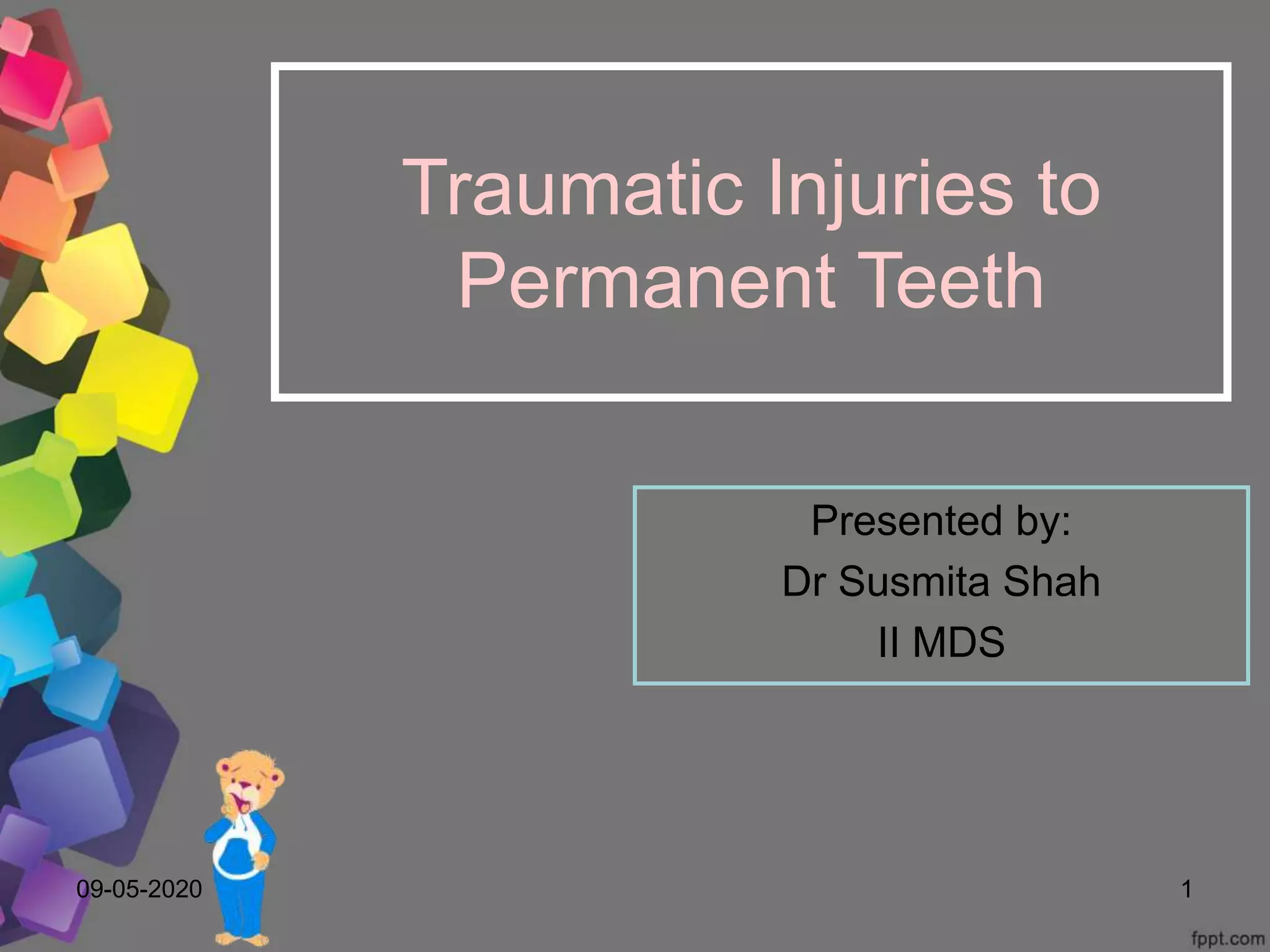 Traumatic Dental Injuries to Permanent Teeth | PPT