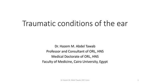 Traumatic ear conditions | PPTX | Death, Injury, or Military Conflict ...