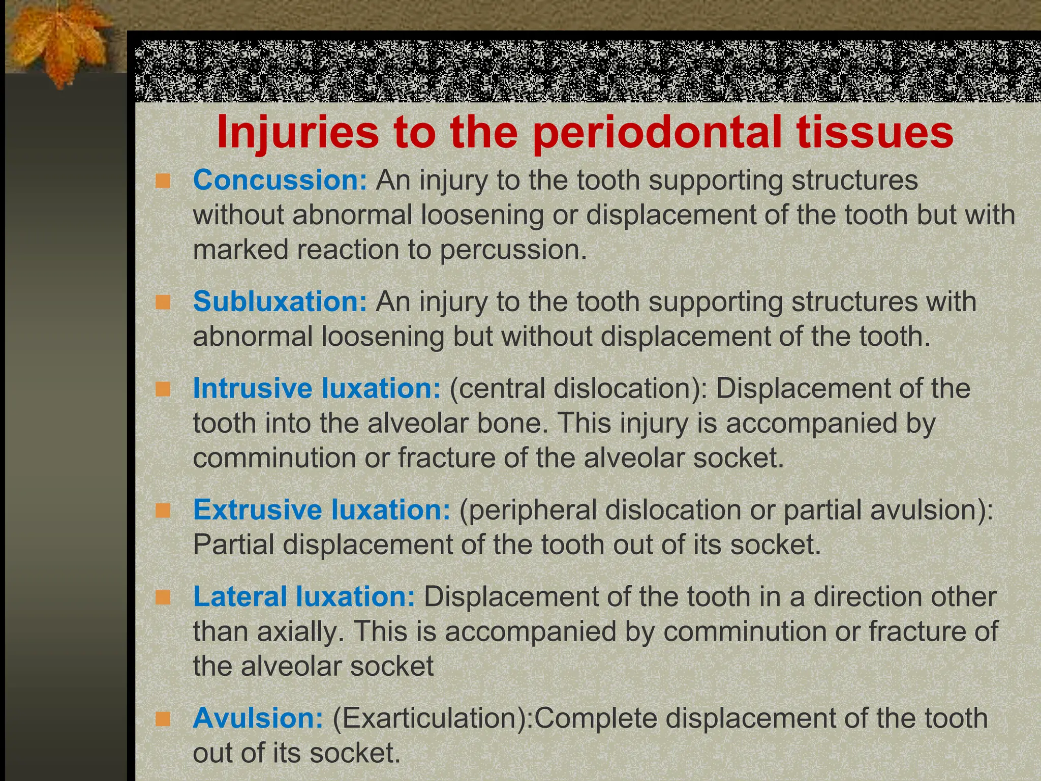 Traumatic injuries of the teeth PAEDIATRIC DENTISTRY | PPT