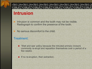 Traumatic injuries of the teeth PAEDIATRIC DENTISTRY | PPT