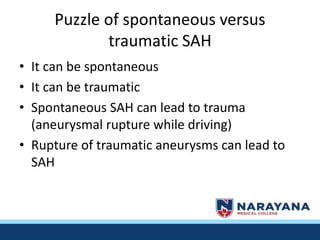Traumatic Vs Spontaneous Subarachnoid Hemorrhage (SAH) | PPTX