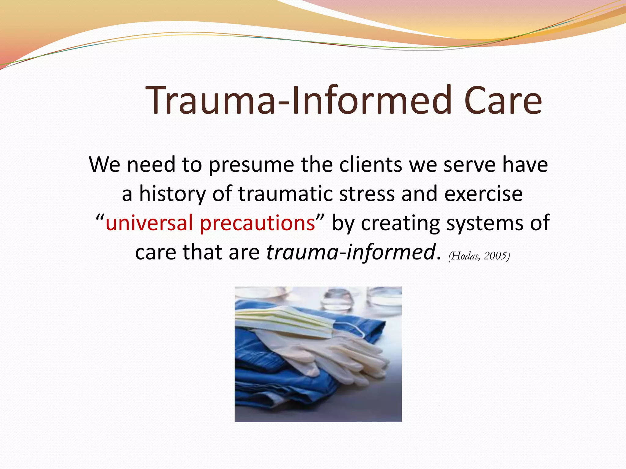 Trauma and trauma-informed care | PPTX
