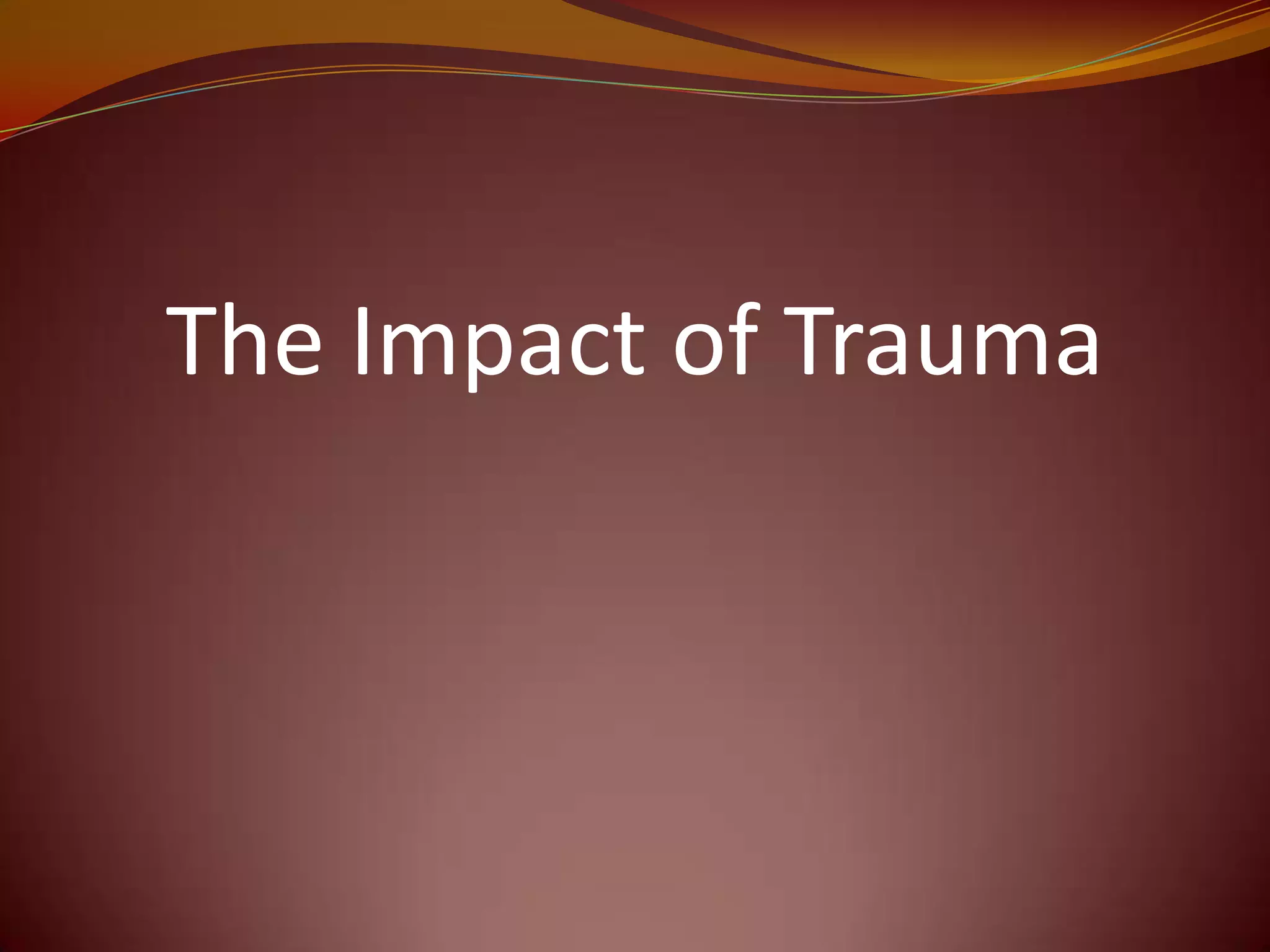 Trauma and trauma-informed care | PPTX