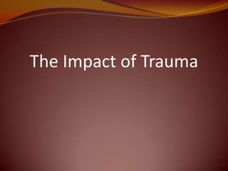 Trauma and trauma-informed care | PPT