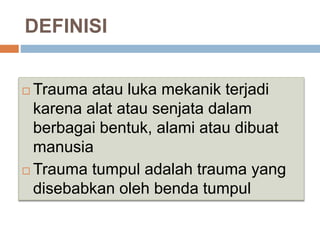 Trauma tumpul | PPTX