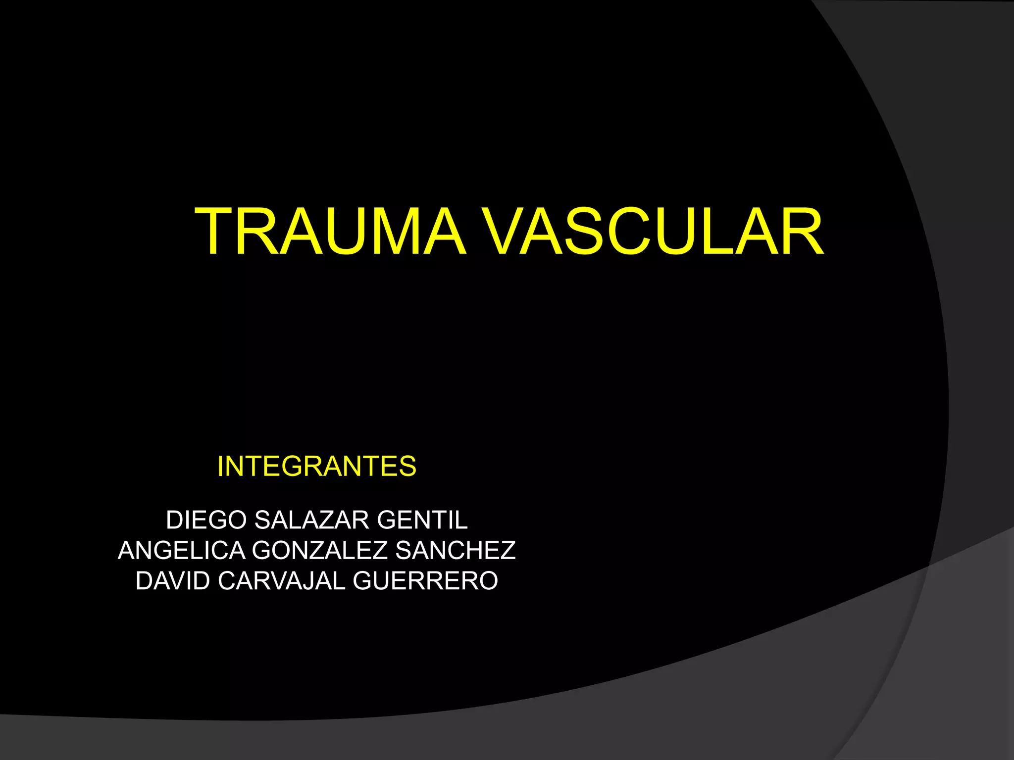 Trauma Vascular Exp | PPTX