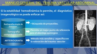 Trauma vascular jonathan molina | PPTX