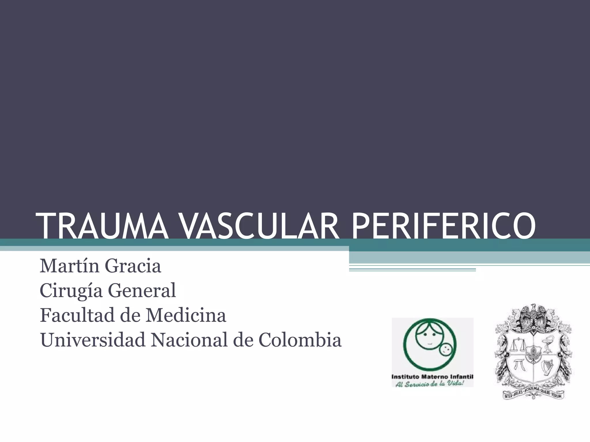 Trauma vascular periferico | PPT