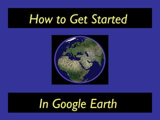 Travel the World in Your Classroom with Google Earth | PPT