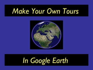 Travel the World in Your Classroom with Google Earth | PPT
