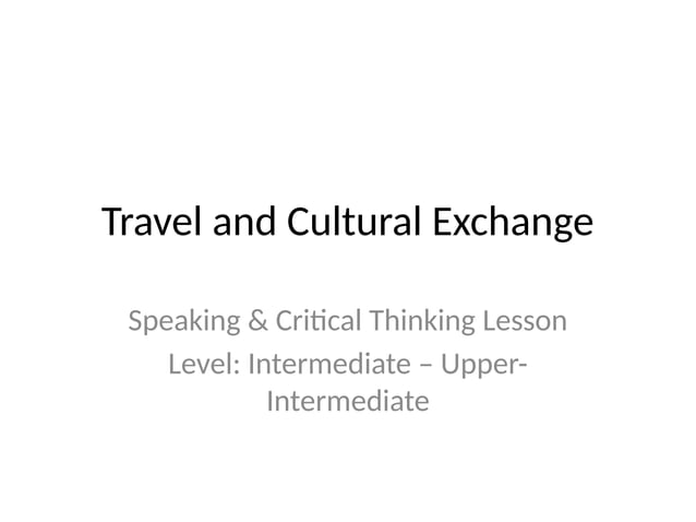 Travel_and_Cultural_Exchange_Lesson.pptx