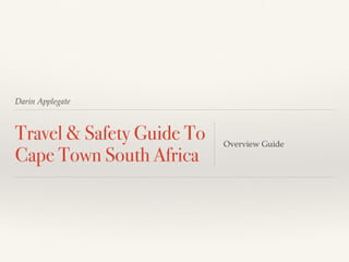 Travel & Safety Guide to Cape Town South Africa | PPT