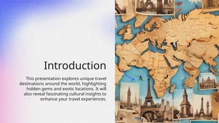 Travel all around the world to visit famous places | PPTX