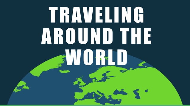 Traveling around the world | PPT