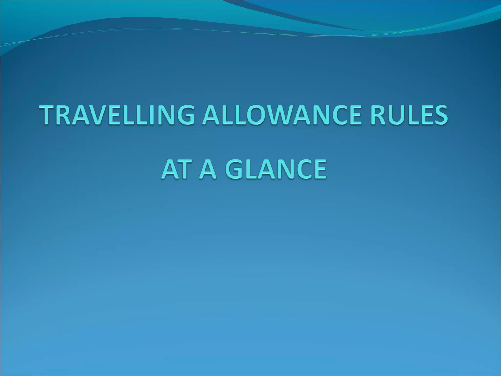 Travelling allowance rules | PPT