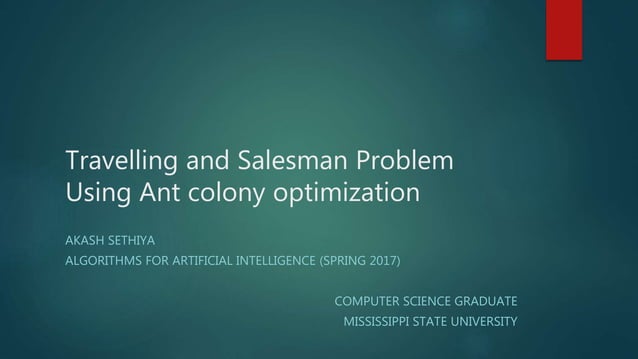 Travelling And Salesman Problem Using Ant Colony Optimization Pptx