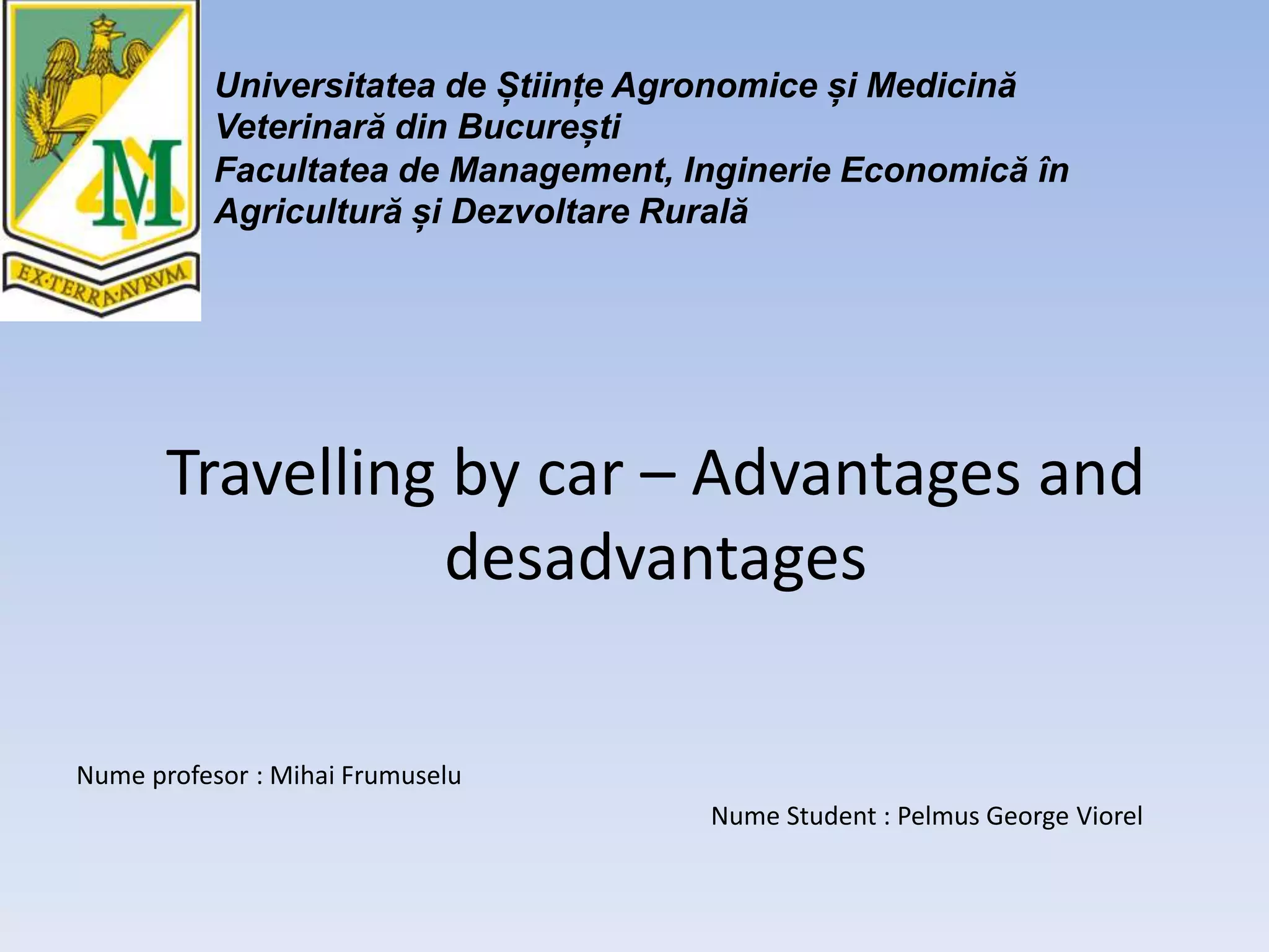 Travelling by car – advantages and desadvantages | PPTX