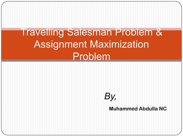 Travelling salesman problem ( Operation Research) | PPT