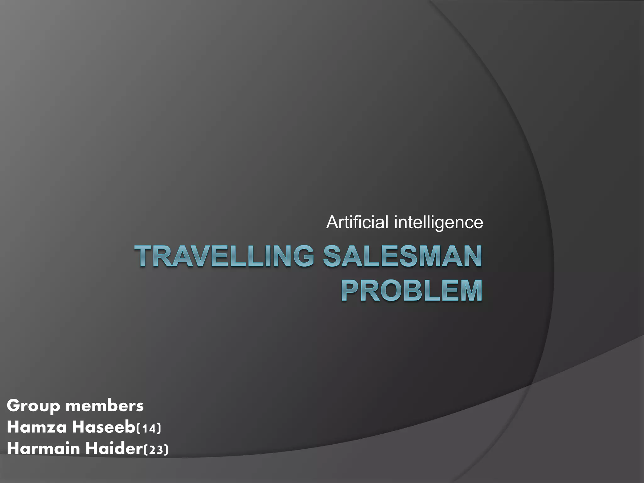 Travelling salesman problem | PPTX