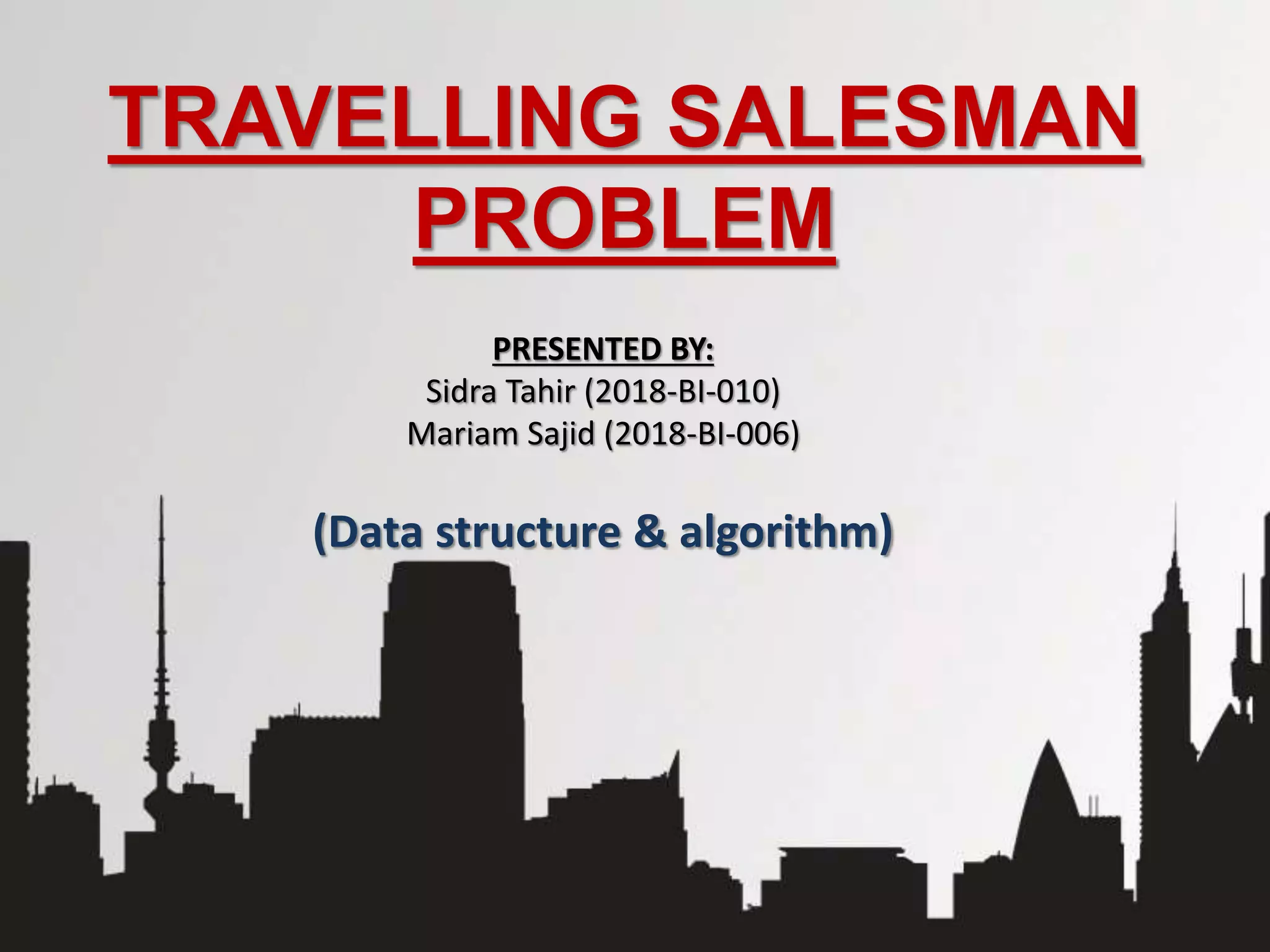 Travelling salesman problem | PPT Travelling salesman problem | PPT