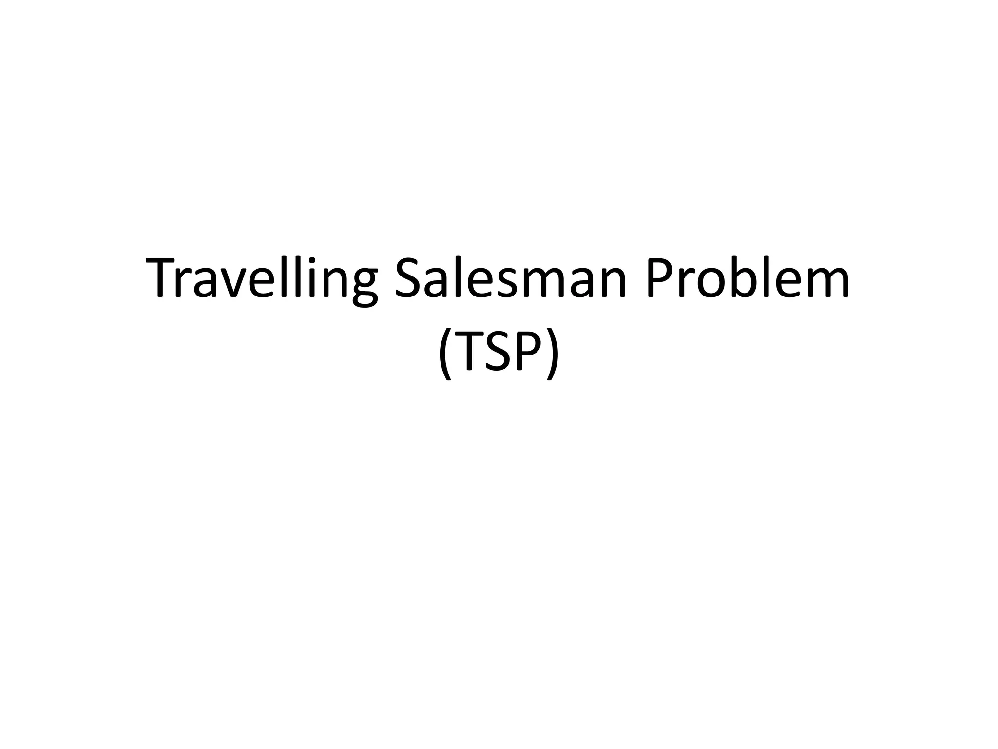Travelling salesman problem | PPT