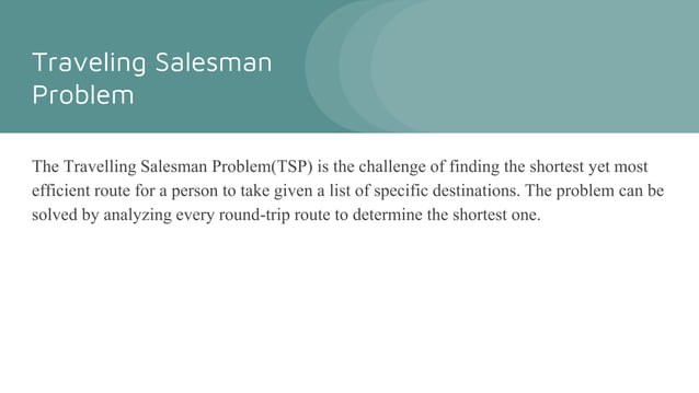 Travelling salesman problem | PPTX | Technology & Computing
