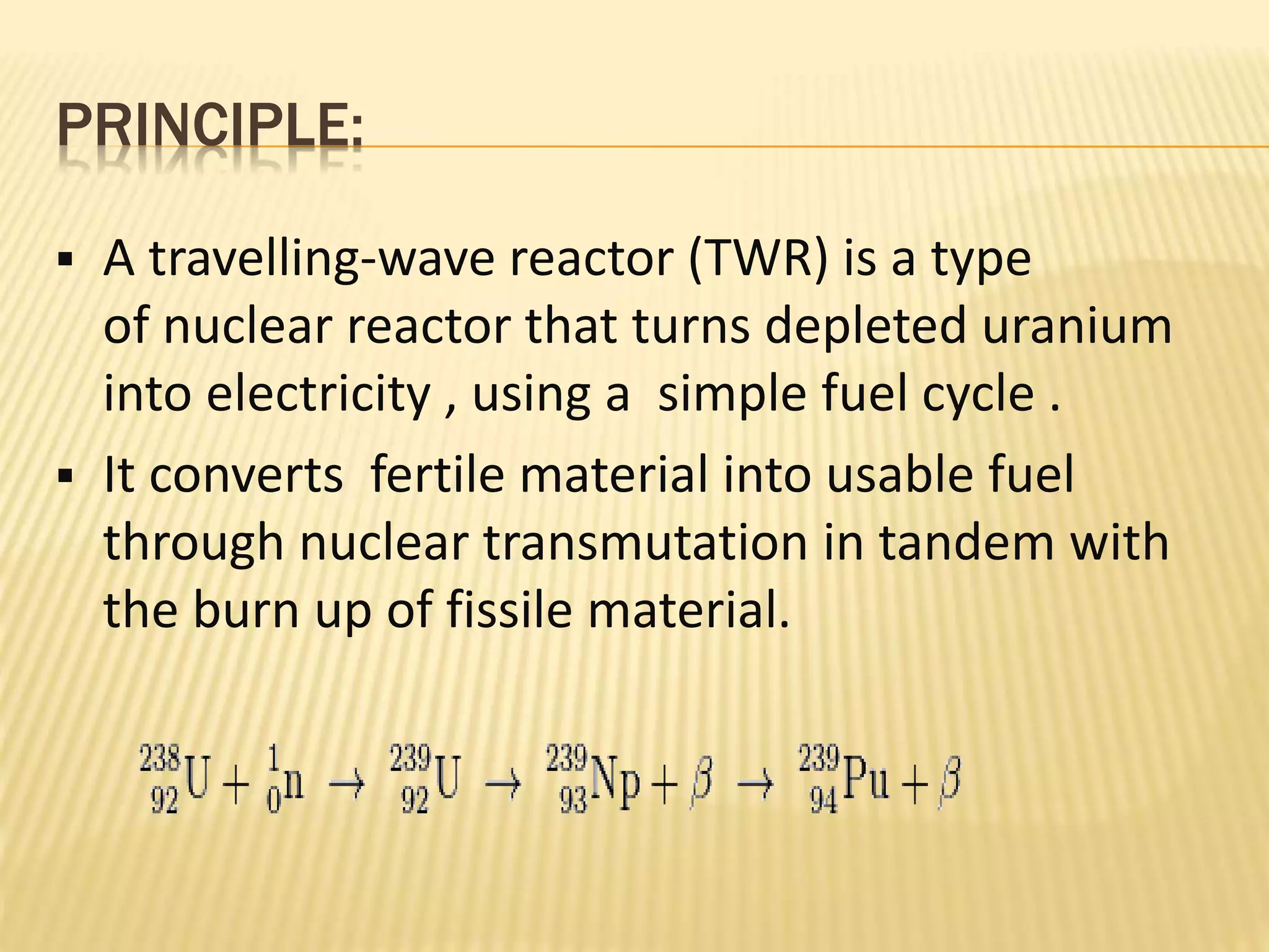 Travelling wave reactor | PPTX