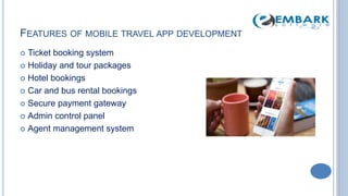 Travel mobile app development ppt | PPTX