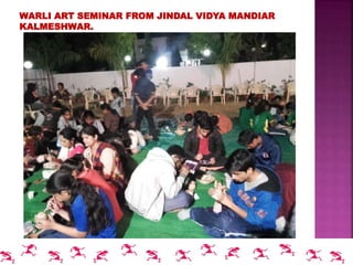 Travel of warli art ppt preeti bhimte | PPTX